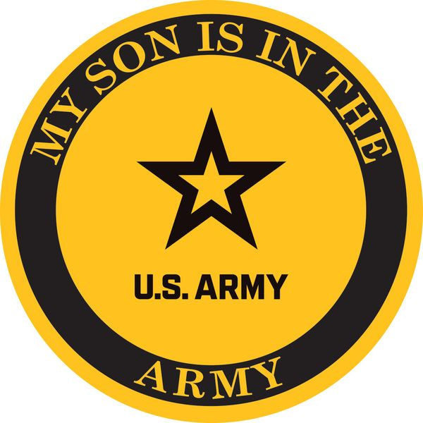 My Son is in the U.S. Army w/ New Army Star Decal – Honor Country